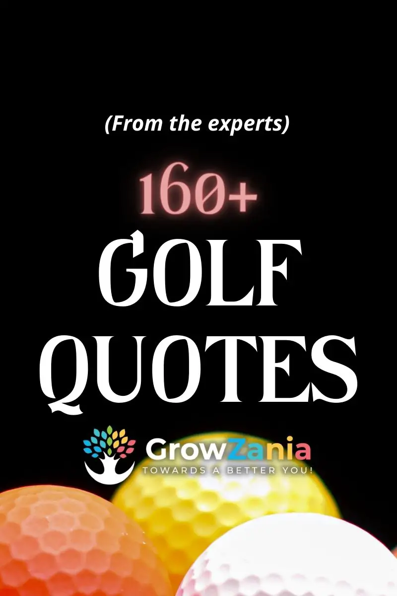160+ Best Golf Quotes To Get You Inspired (from experts) - GrowZania